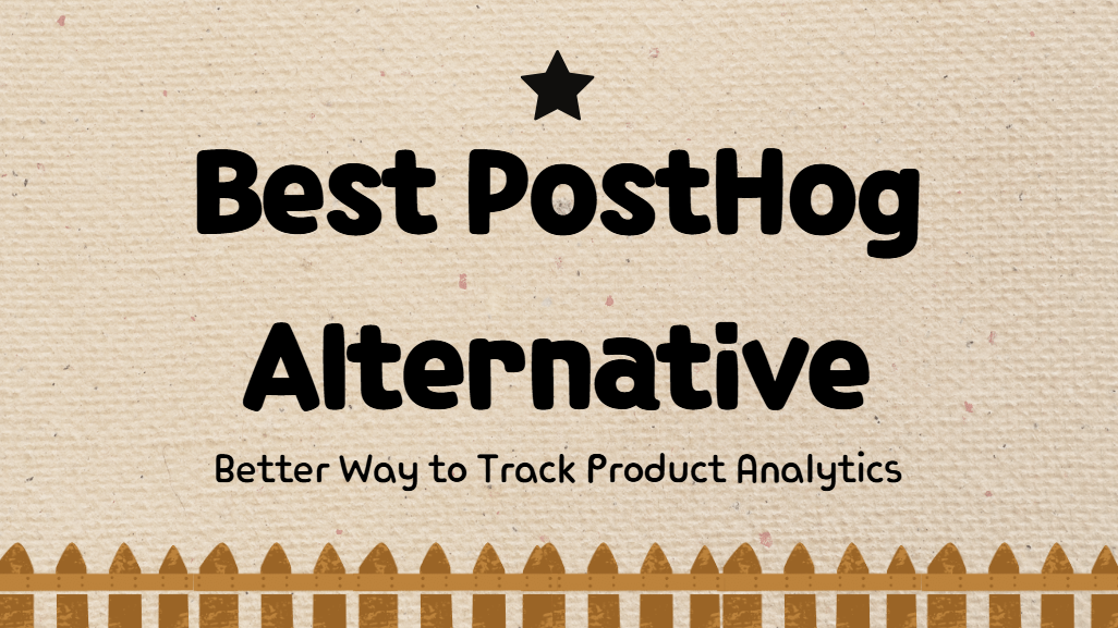 Best PostHog Alternative for 2025: A Better Way to Track Product Analytics | by Hassan Khattak ...