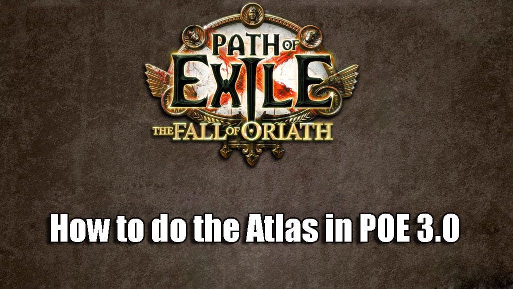 Doing The Atlas In Path Of Exile. One of the things we have had a lot ...