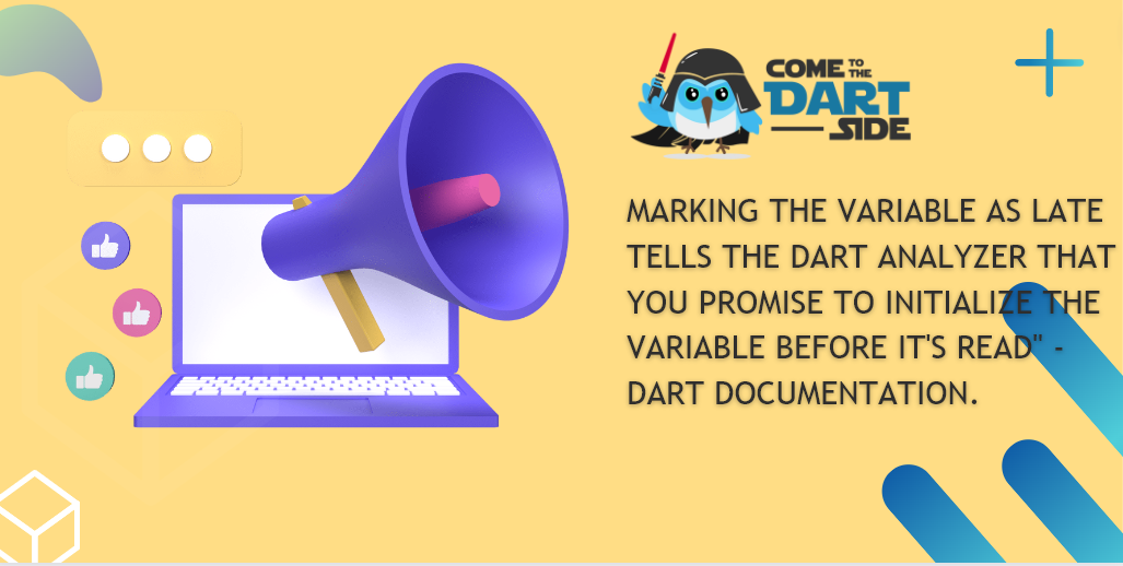 Late Keyword In Dart In This Blog I Have Talked All About… By Ruqaiya Sattar She Her