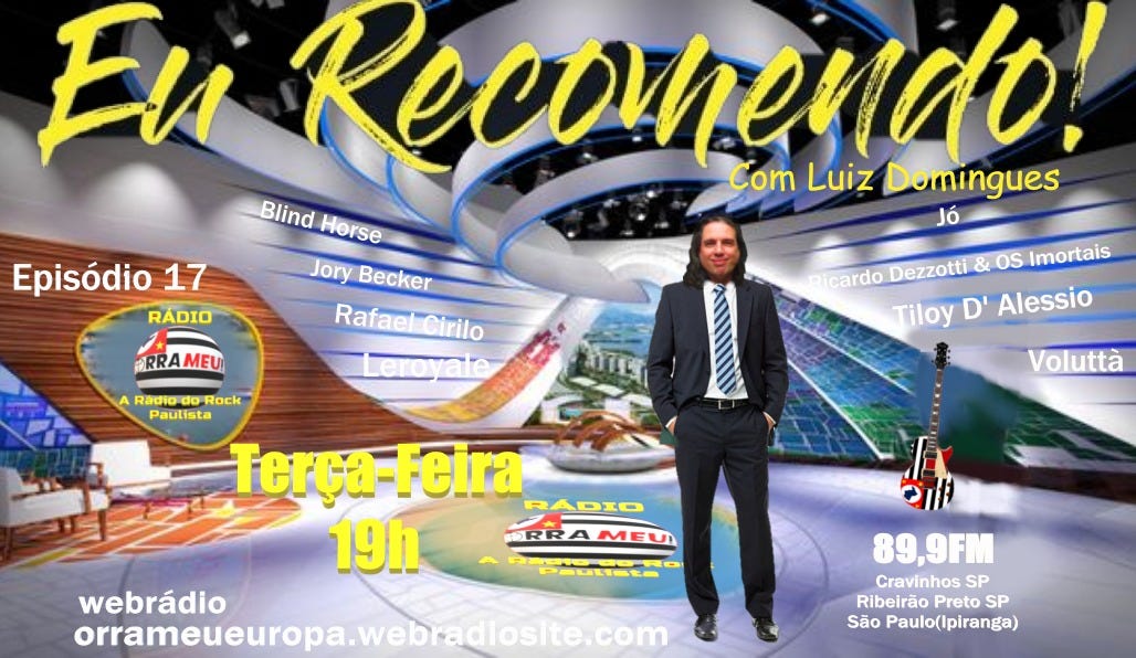 Programa “eu Recomendo Com Luiz Domingues” Webradio Orra Meu — 8 11
