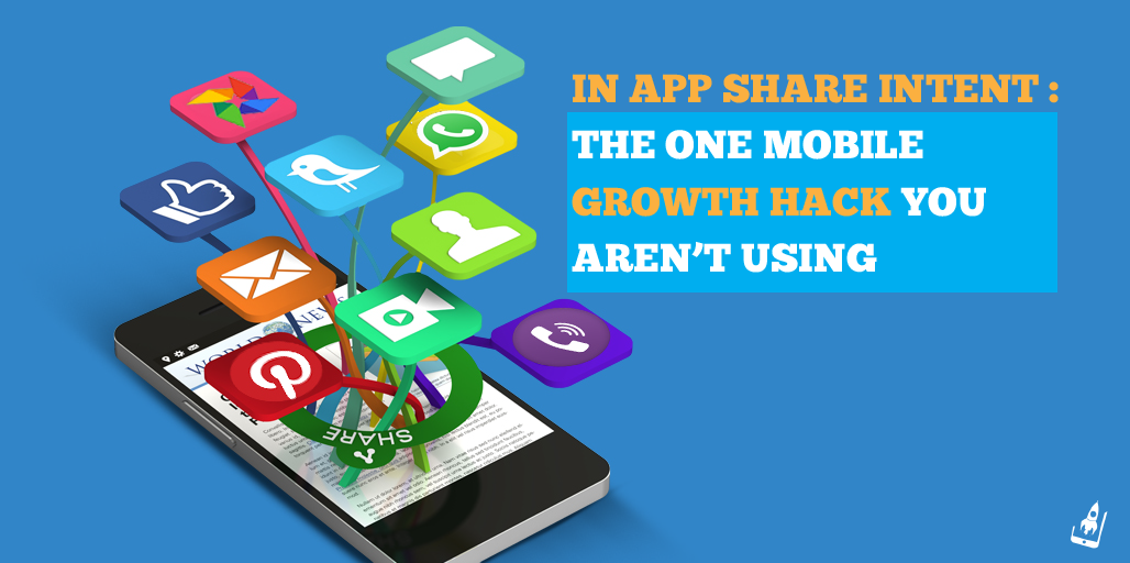 In-App Share Intent: The One Mobile Growth Hack You Aren’t Using | by ...