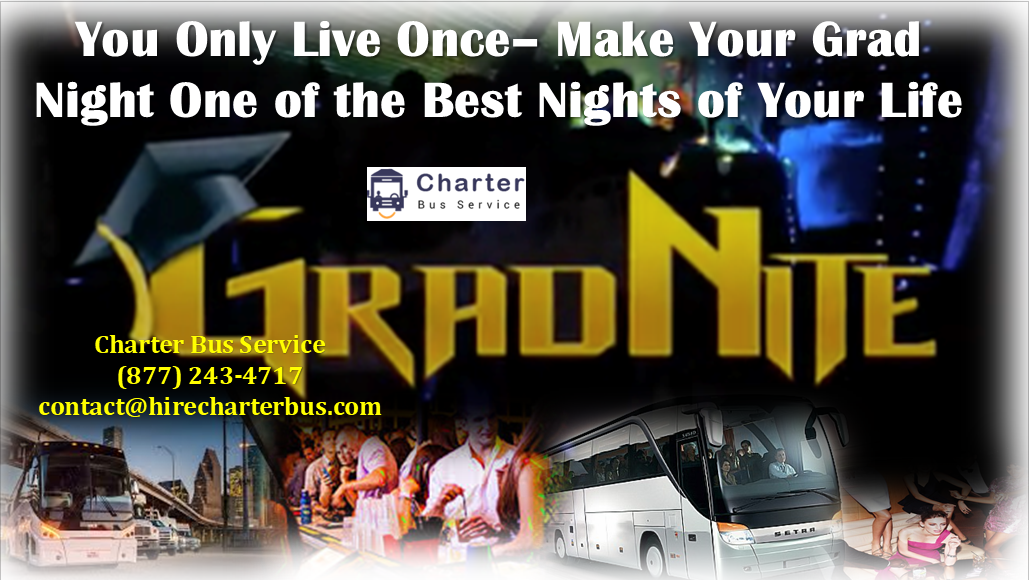 You Only Live Once– Make Your Grad Night One of the Best Nights of Your ...