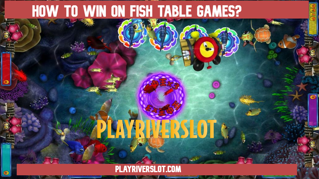 HOW TO WIN ON FISH TABLE GAMES? - Julia Smitt - Medium