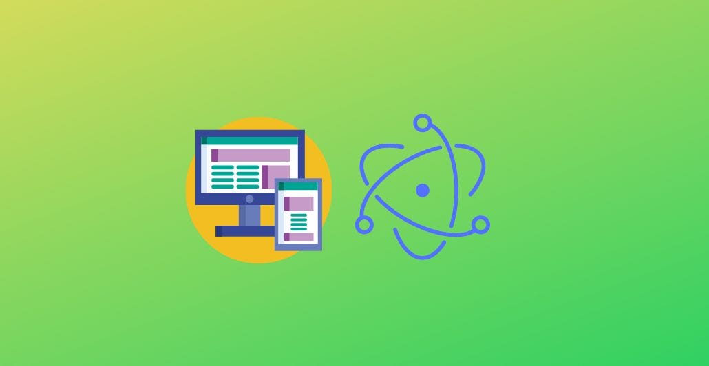 An Introduction to Building Desktop Applications with Electron | by ...