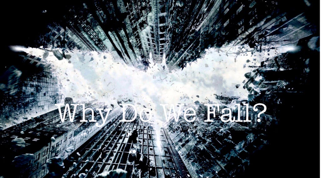 Why do we fall?. “Why do we fall? So we can learn to… | by ...