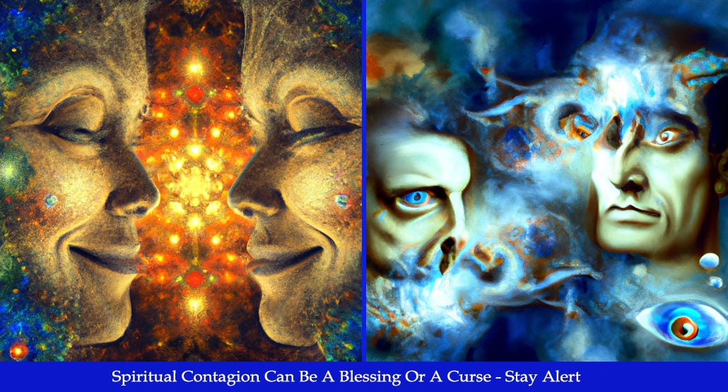 Spiritual Contagion. The first thing to realize about… | by David St ...
