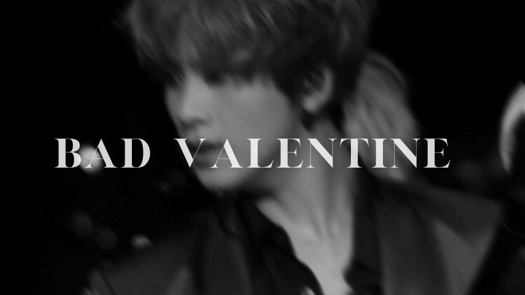 Bad Valentine. Semenjak Vallerie bersama Haidan, ia… | by Mara | Medium