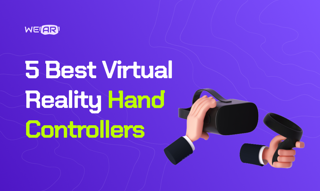 Best 5 Virtual Reality Hand Controllers | by WE/AR Studio | Medium