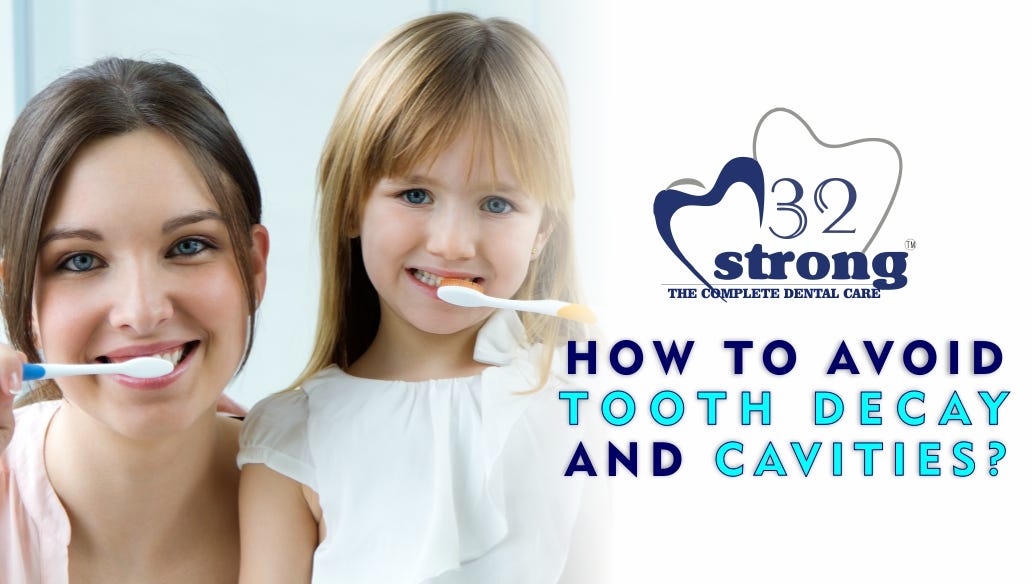 How to Avoid Tooth Decay and Cavities? | by 32strong | Medium
