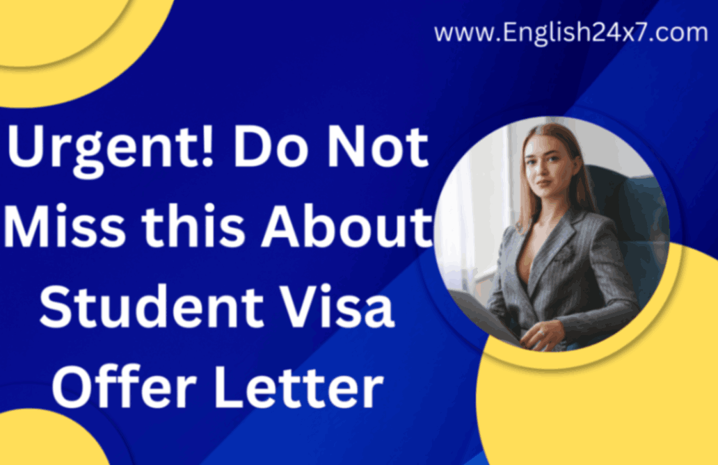 Urgent! Do Not Miss this About Student Visa Offer Letter - English24x7 - Medium