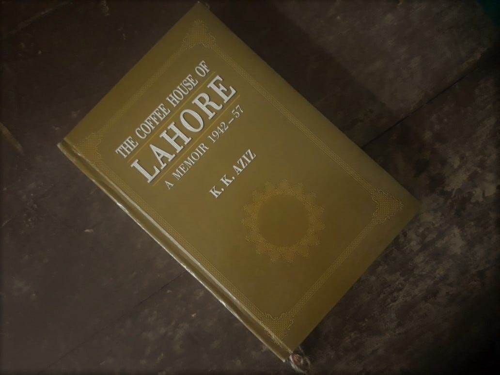 The Coffee House of Lahore by Khursheed Kamal Aziz | by Fatima Arif ...