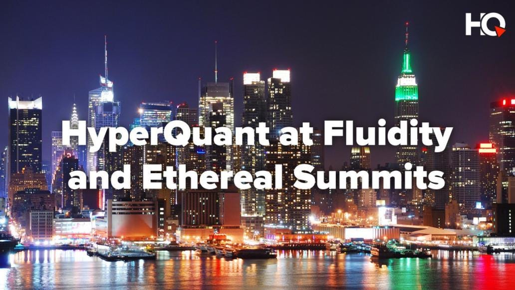 HyperQuant at Fluidity and Ethereal Summits | by HyperQuant ...