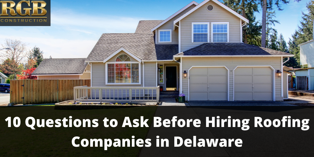 10 Questions to Ask Before Hiring Roofing Companies in Delaware | by Jamesjung | RGB ...