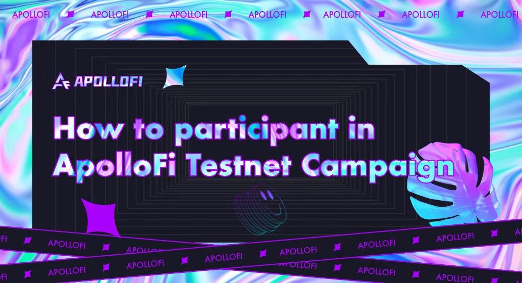 Step by step to participant in ApolloFi Testnet Campaign | by ApolloFi ...