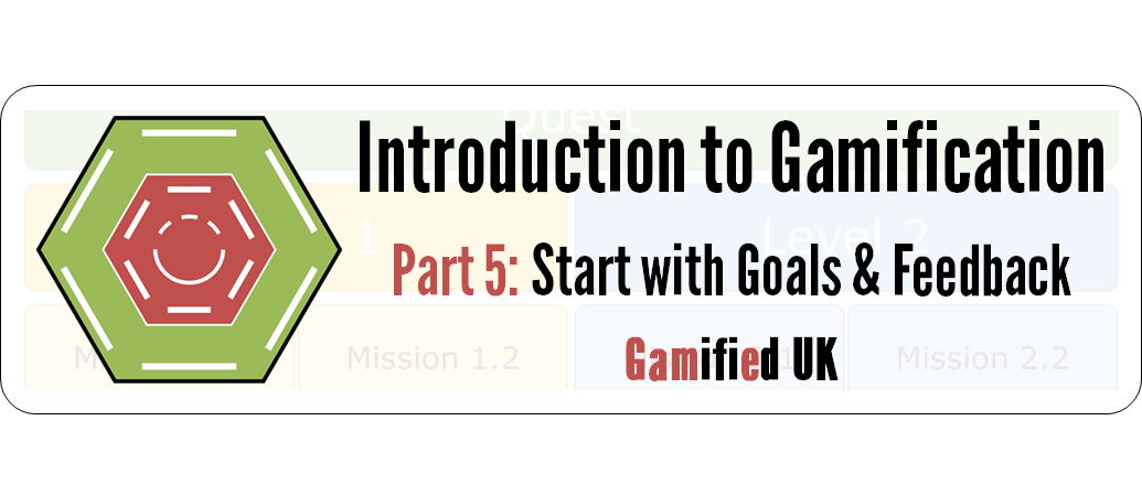 Introduction to Gamification Part 5: Goals and Feedback | by Andrzej ...