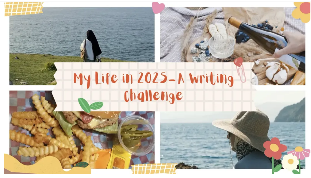 My Life in 2025 — A Writing Challenge. | by Arpita Srivastava | Pen ...