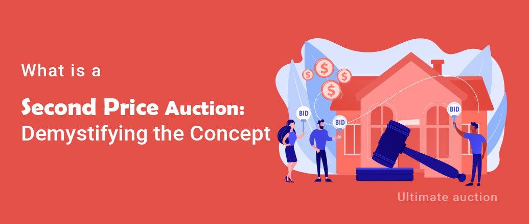 Understanding Second Price Auctions: A Deep Dive into Auction Dynamics ...
