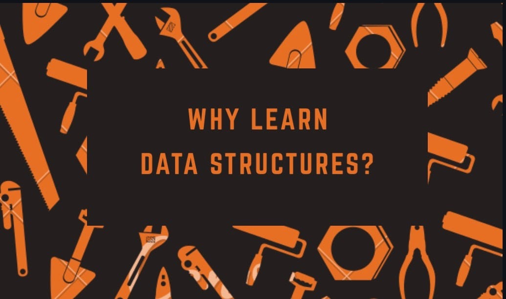 Should I learn Data Structure?. If you are new to the field of Computer ...