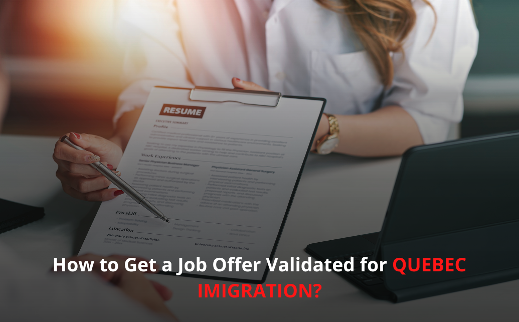 How to Get a Job Offer Validated for Quebec Immigration | by maggi dith ...