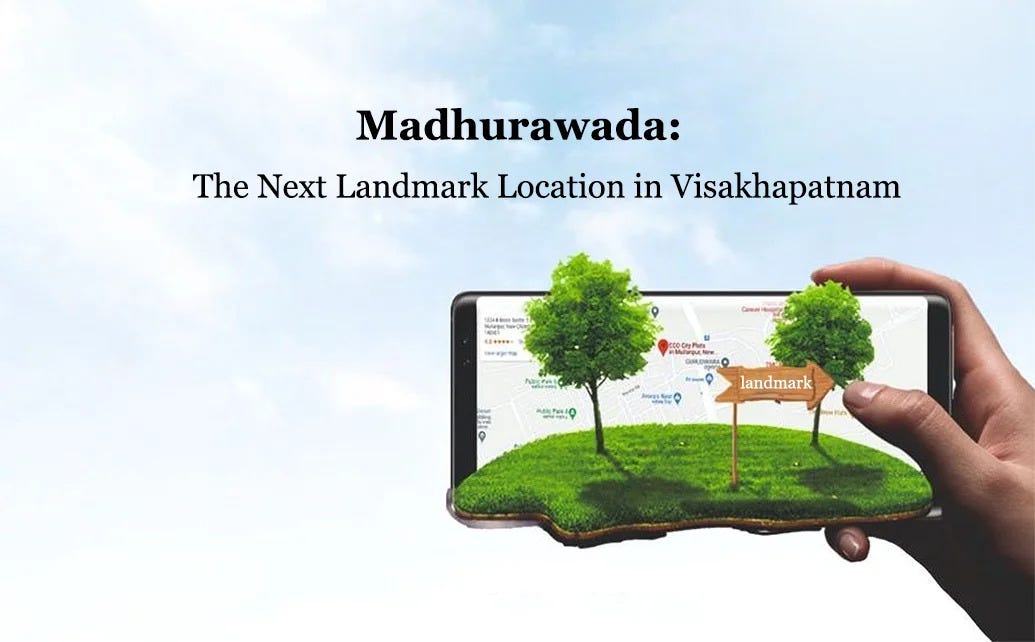 Madhurawada: The Next Landmark Location in Visakhapatnam | by Vaisakhi ...