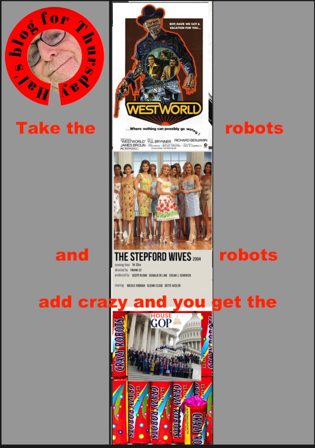 Tahe Westworld and Stepford Wives robots and add a generous helping of ...