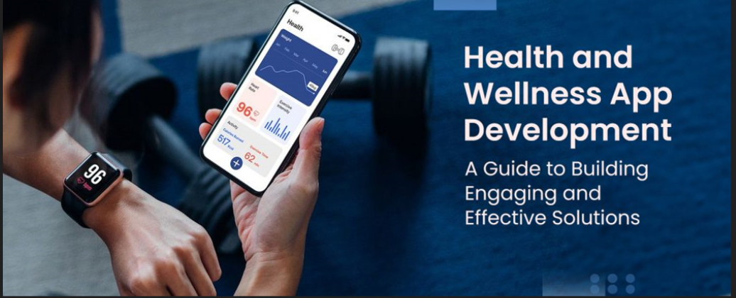 Health and Wellness Apps Development: Essential Features, Challenges ...