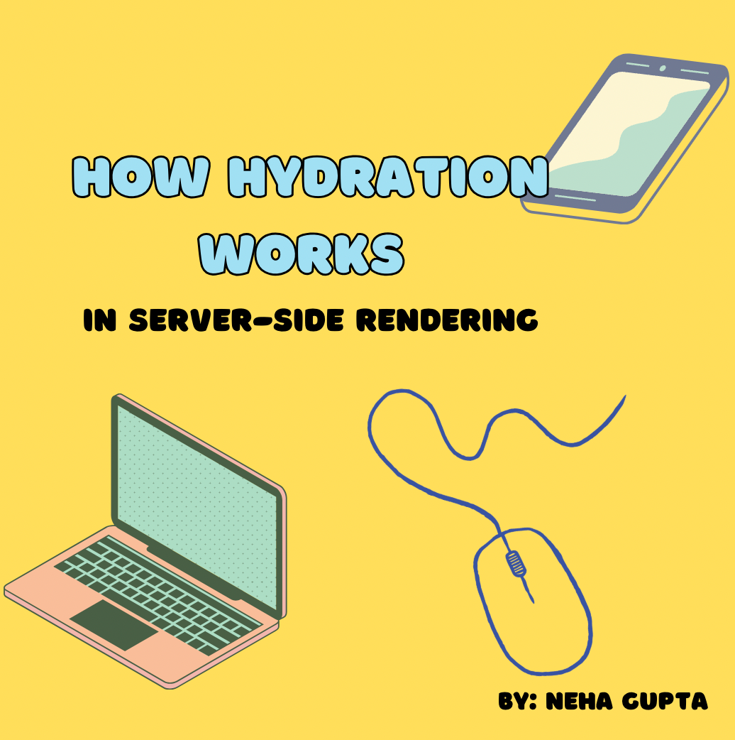 How Hydration Works in Server-Side Rendering (SSR) | by Neha Gupta | Medium