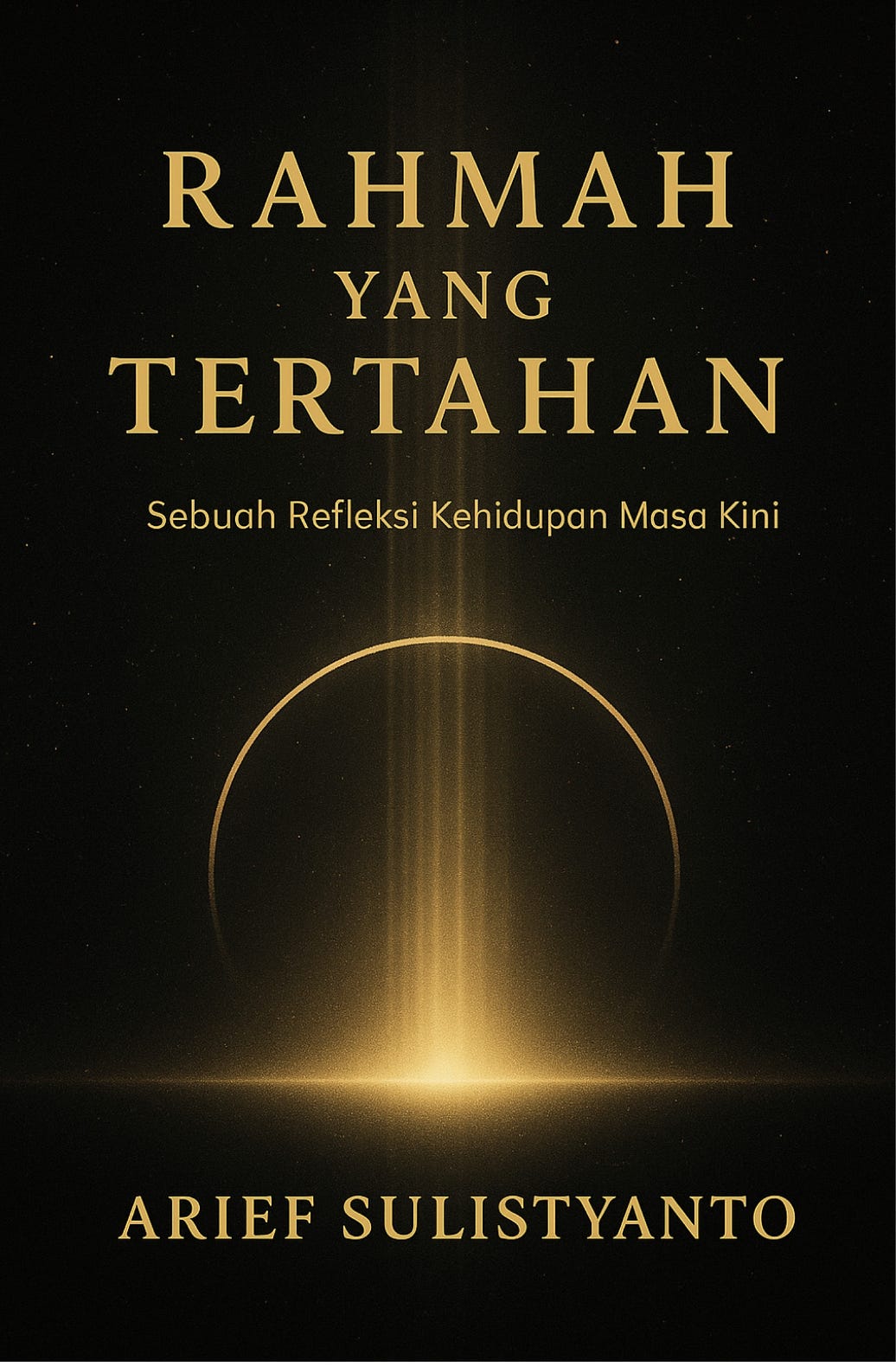 Rahmah yang Tertahan | by Arief Sulistyanto | Oct, 2025 | Medium