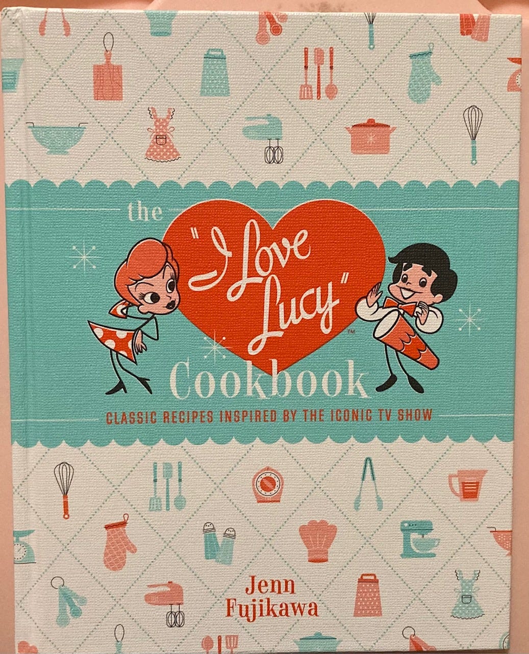 The ‘I Love Lucy’ Cookbook. This book warmed my heart when I… | by ...