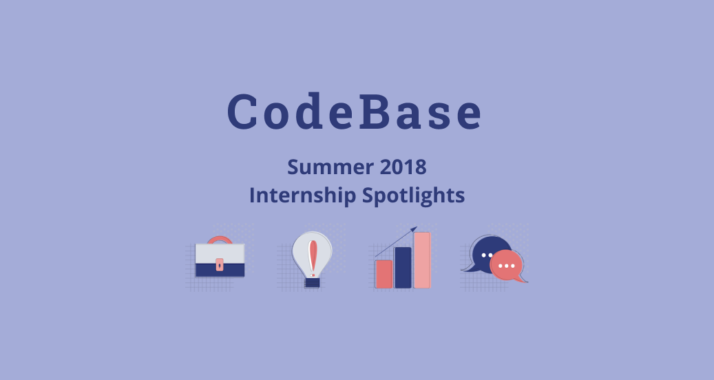 Codebase Summer 2018 Internship Spotlights | by Codebase | Berkeley Codebase | Medium