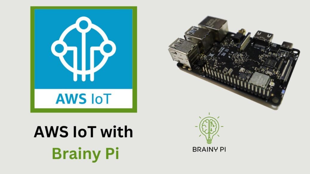 AWS IoT with Brainy Pi. Brainy Pi is a powerful platform for… | by Brainy Pi | Medium