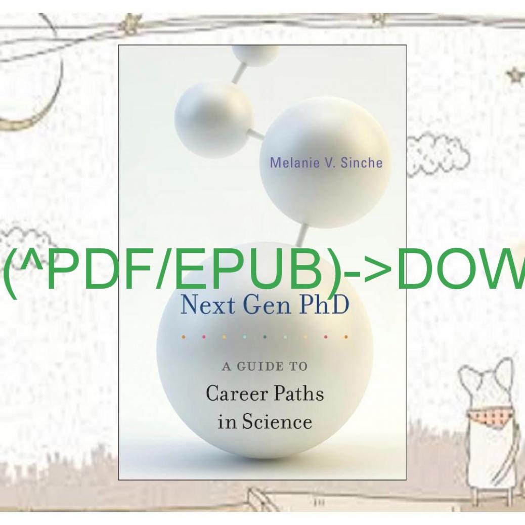 (Kindle) Read Next Gen PhD: A Guide to Career Paths in Science (Read ...