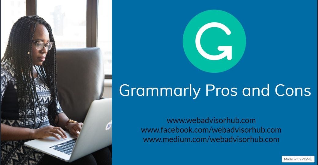 Grammarly Pros and Cons. Grammarly is an online writing… | by Webadvisorhub.com | Medium