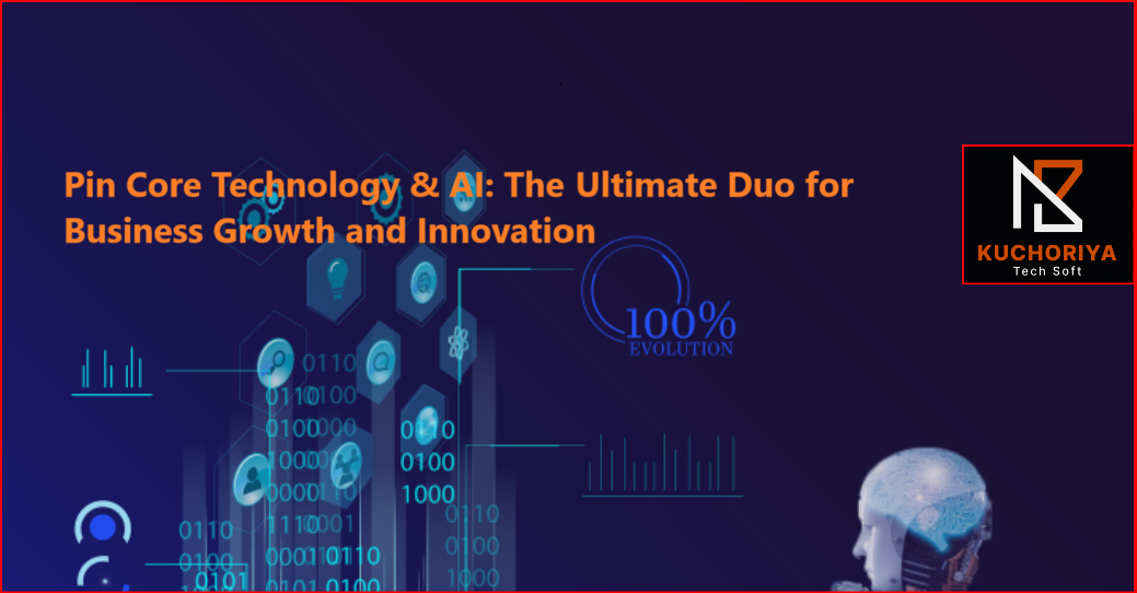 Pin Core Technology & AI: The Ultimate Duo for Business Growth and ...
