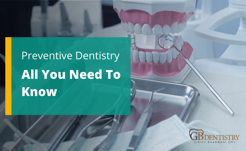 Preventive Dentistry: All You Need To Know | by GB Dentistry | Mar ...
