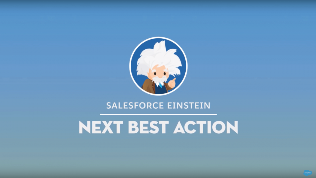 Einstein Next Best Action. In my last blog, we had seen how we can ...