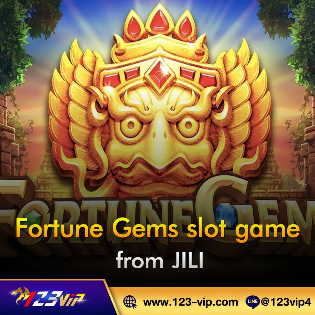 🛕Fortune Gems slot game from JILI🛕 | by 123VIP | Medium