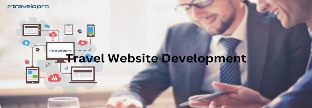 Travel Website Development. Travelopro is one of the best travel… | by ...