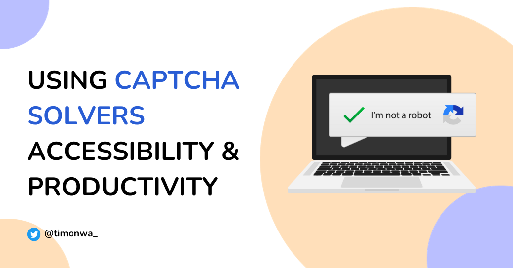 Using Captcha Solvers to Improve Web Accessibility & Work Productivity | by Timonwa Akintokun ...