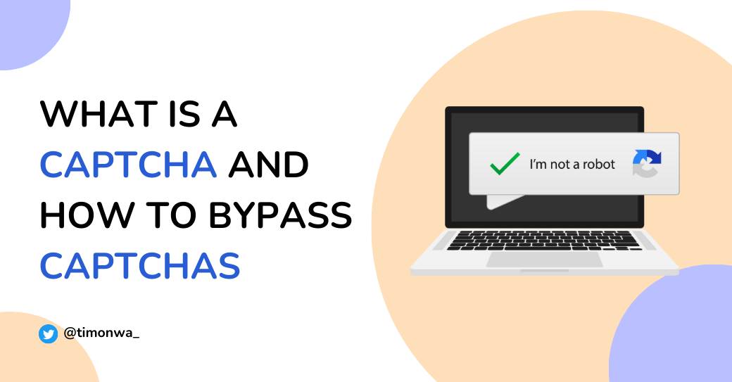 What is a CAPTCHA And How To Bypass CAPTCHAs | by Timonwa Akintokun ...