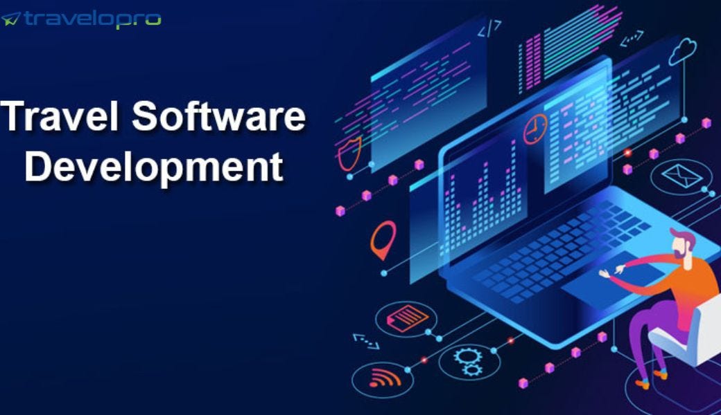 Travel Software Development. Travel Software Development is… | by Luke ...