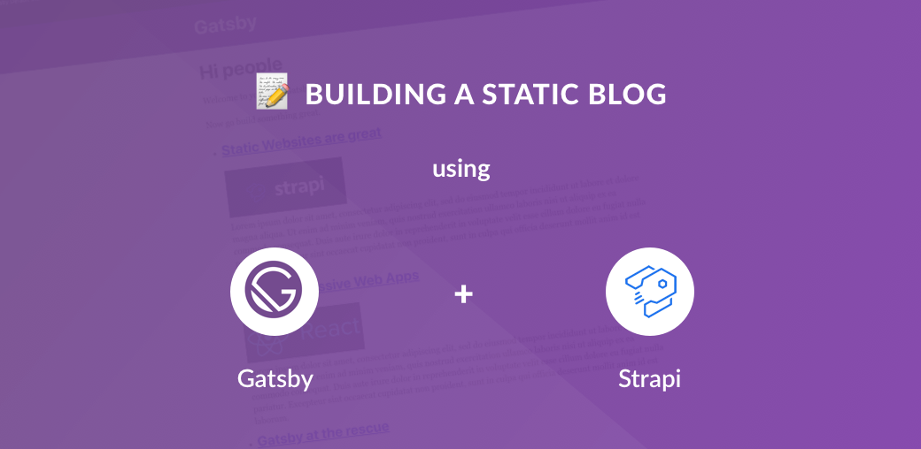 📝 Building a static blog using Gatsby and Strapi | by Strapi | HackerNoon.com | Medium