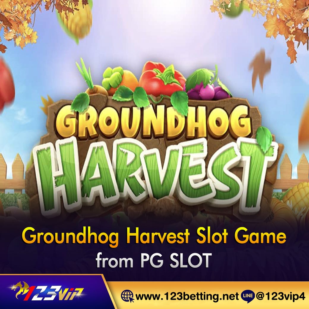 123BETTING Groundhog Harvest Slot Game from PG SLOT🐿🍏🌽🥕 | by 123VIP ...