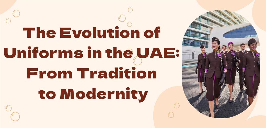 The Evolution of Uniforms in the UAE: From Tradition to Modernity | by ...