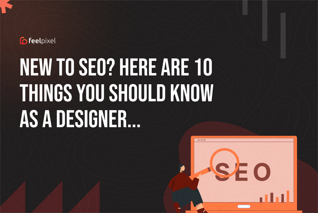 New to SEO? Here are 10 things you should know as a designer while ...