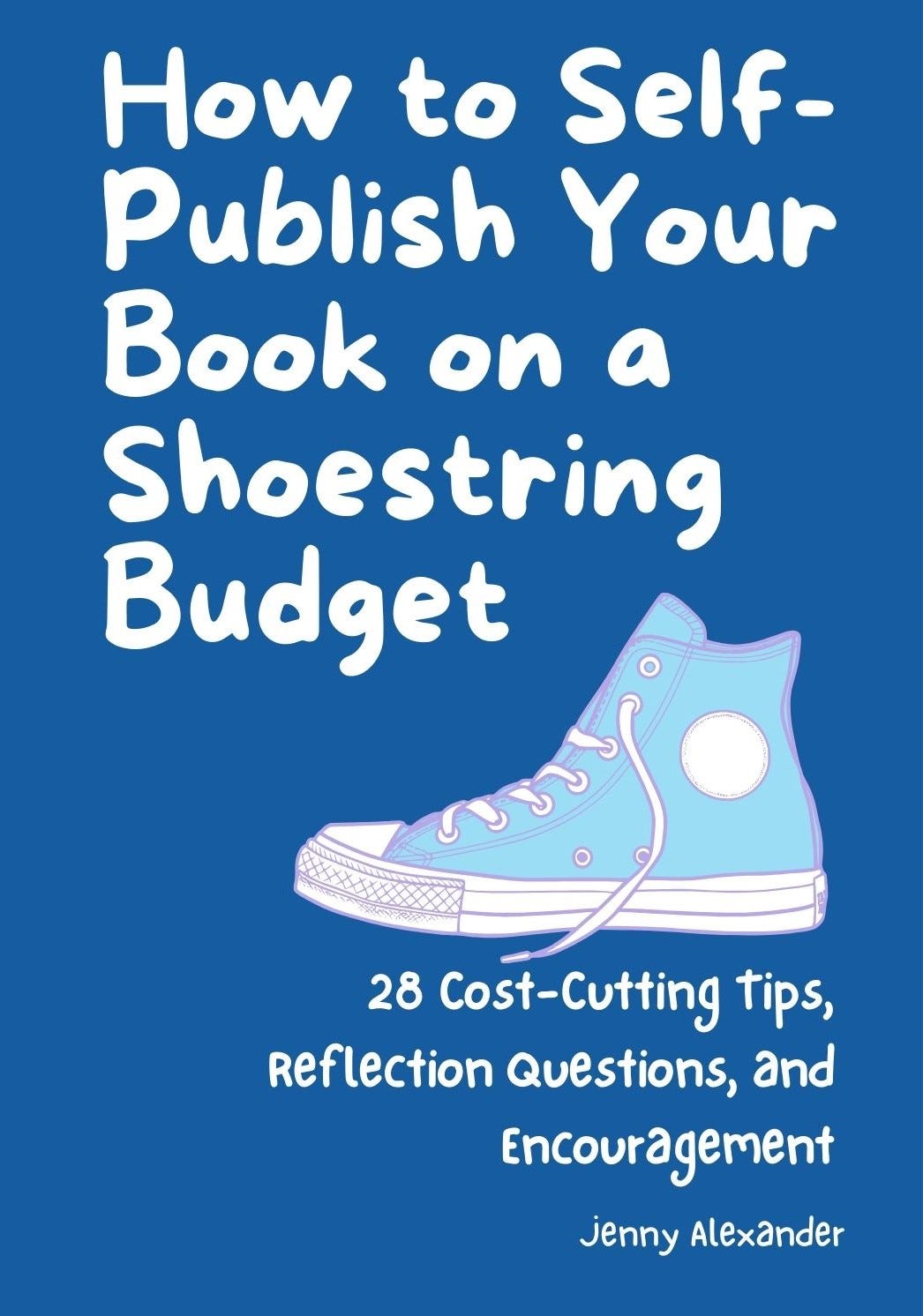 Think You Need a Large Budget to Self-Publish? Think Again. - Write A ...