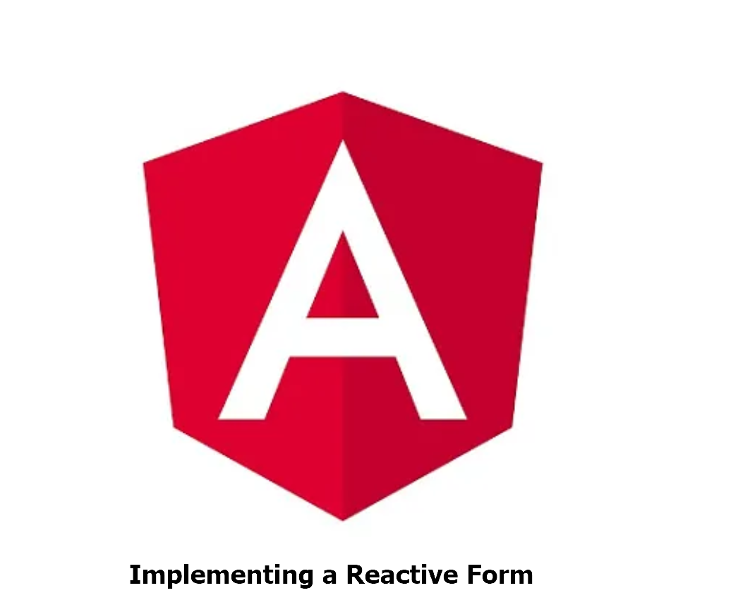 Angular Reactive Forms: A Step By Step Tutorial With a Practical Example | by Michelle Wiginton ...