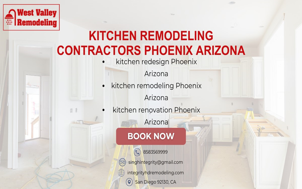 Kitchen Remodeling Contractors Phoenix Arizona | by Westvalleyremodeling | Jul, 2024 | Medium