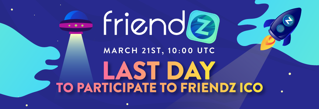Last day to participate to FRIENDZ ICO! | by Friendz | Friendz | Medium