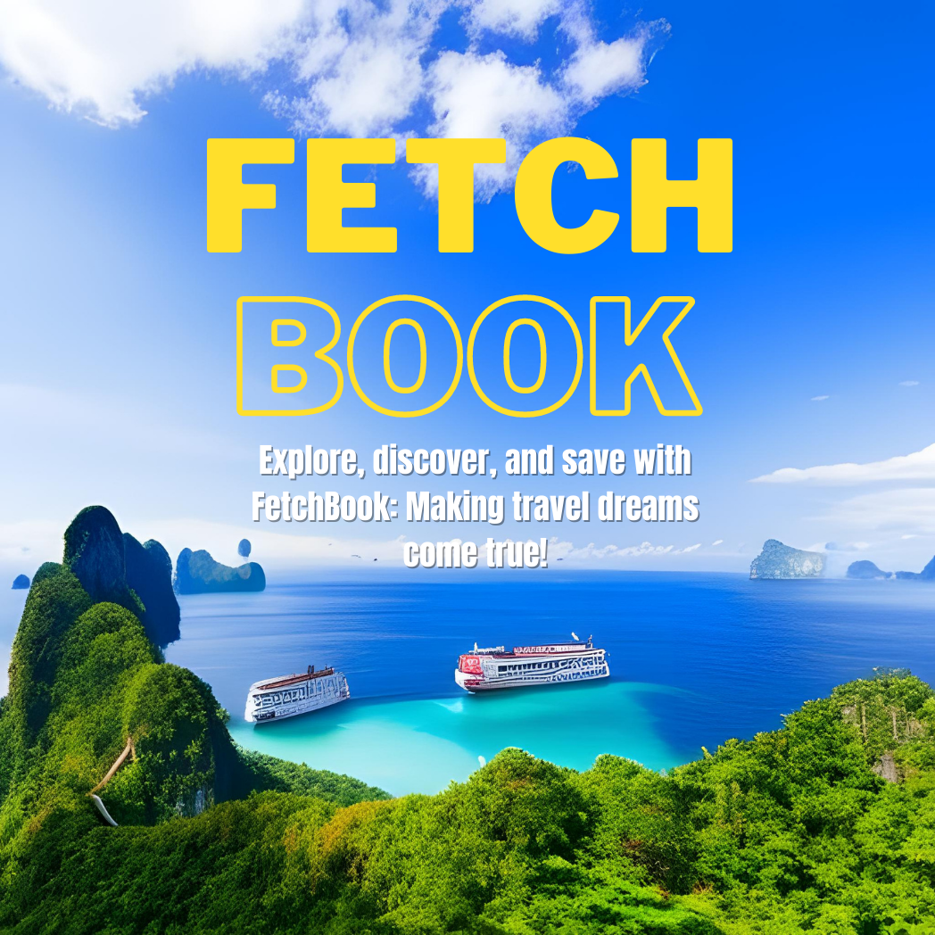 Explore, discover, and save with FetchBook: Making travel dreams come ...